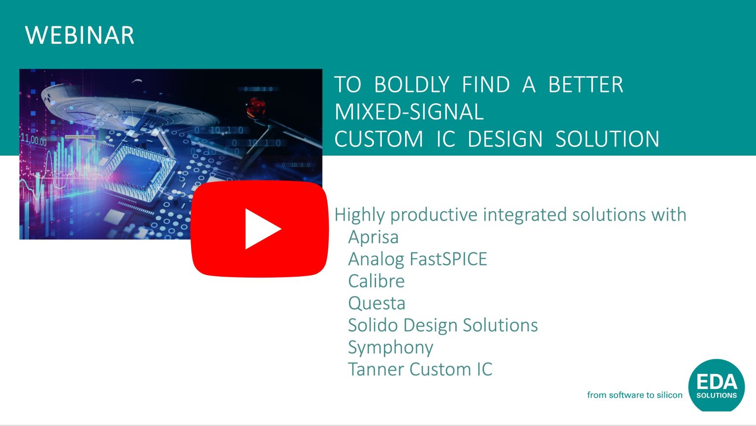 To boldly find a better MIXED-SIGNAL Custom IC Design solution | EDA Solutions
